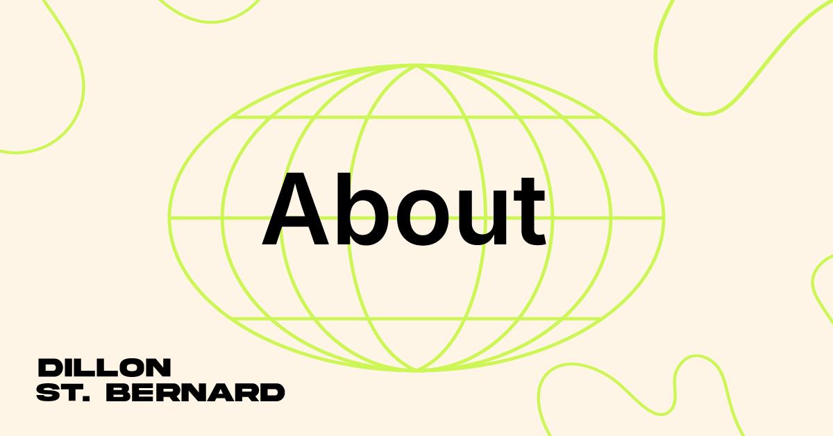 About - Dillon St. Bernard